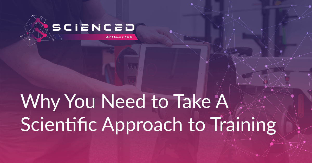 Take a Scientific Approach to Training | Scienced Athletics